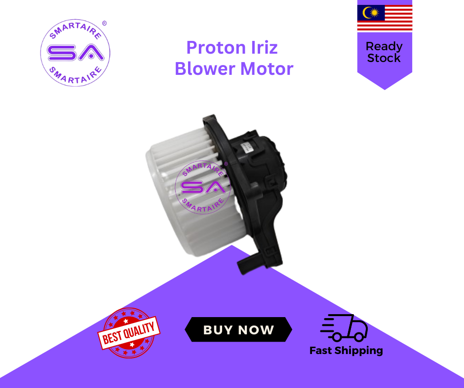 Proton Iriz Blower Motor – Smartaire Trading (M) Sdn Bhd
